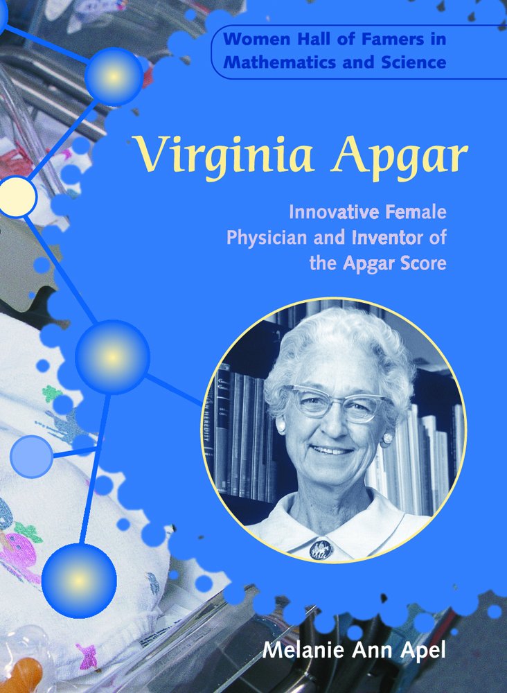 Buy Virginia Apgar: Innovative Female Physician and Inventor of the ...