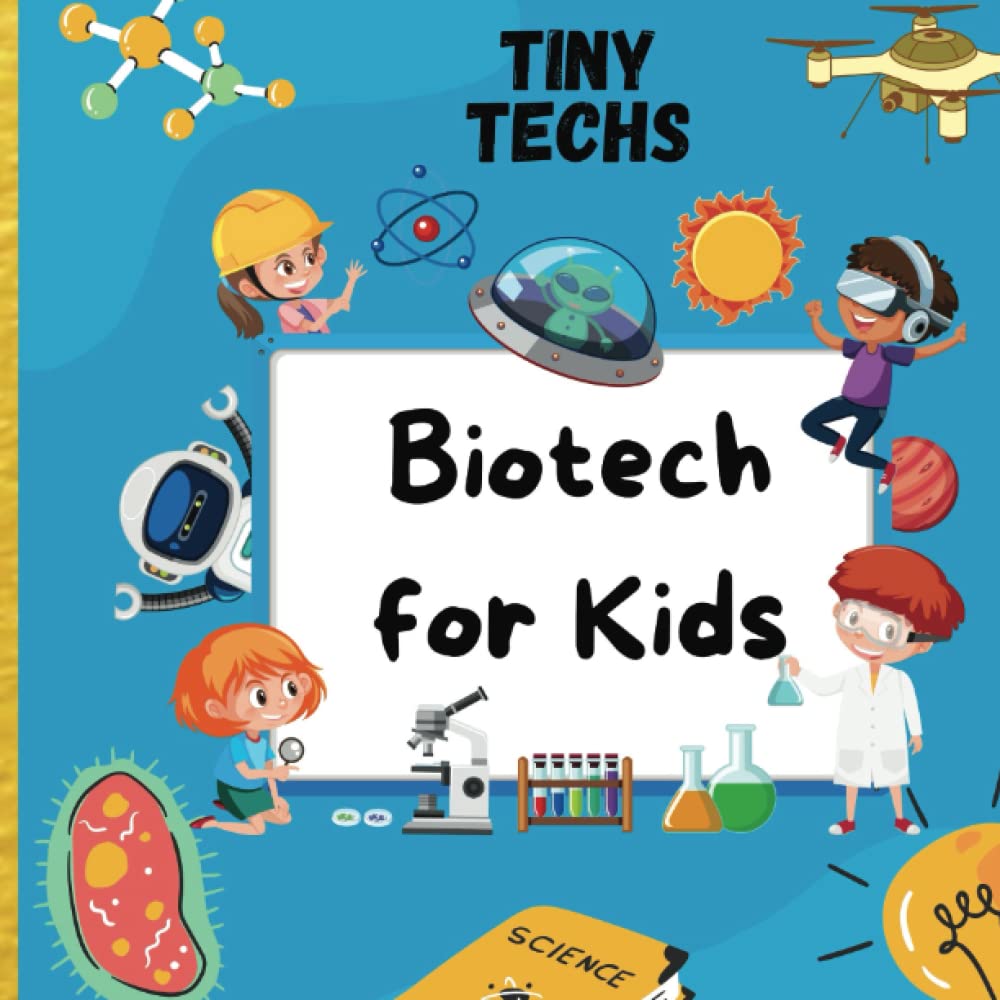 Biotechnology For Kids: The Ultimate STEM Gift To Ignite A Child's ...