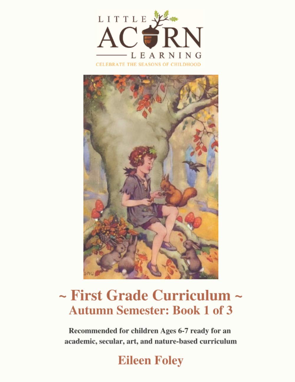 Little Acorn Learning: First Grade Curriculum: Autumn Semester: Foley ...