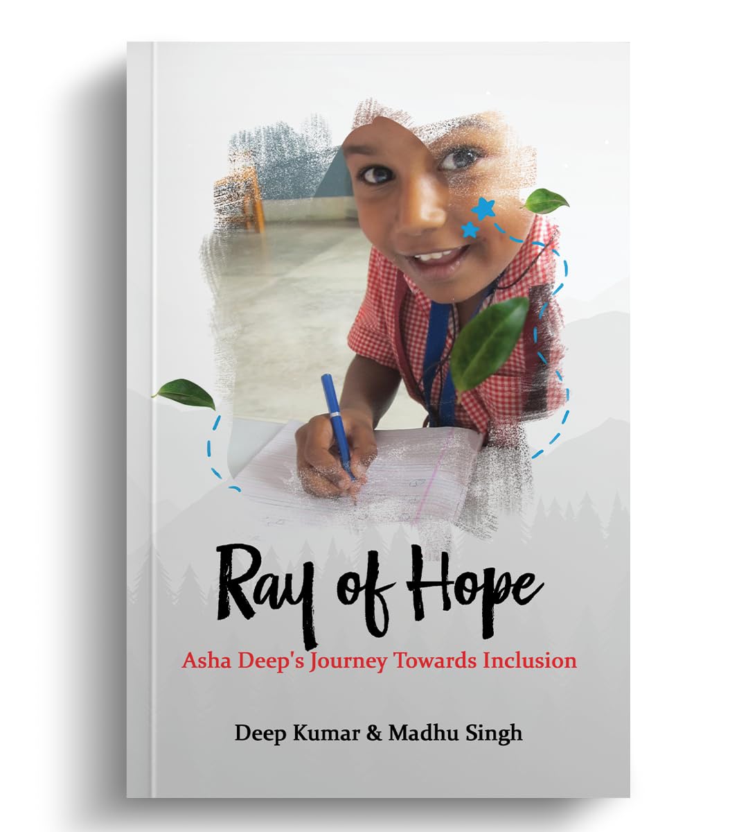 Buy Ray of Hope: Asha Deep's Journey Towards Inclusion Book Online at ...