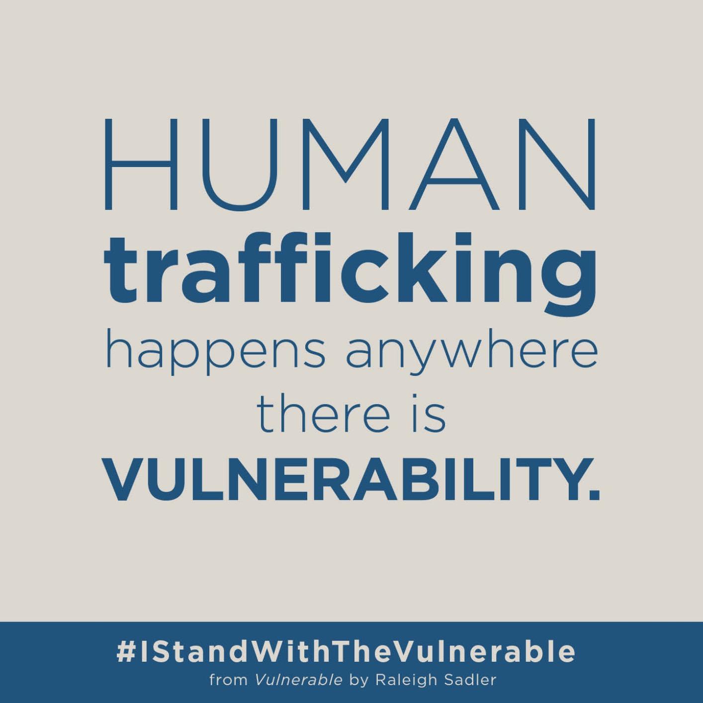 Vulnerable Rethinking Human Trafficking Sadler Raleigh