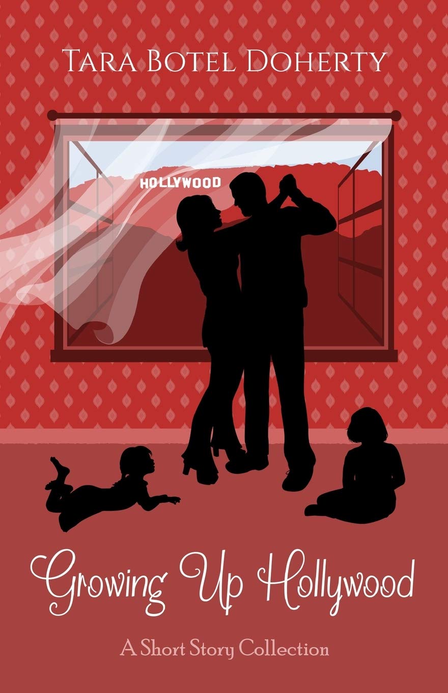 Growing Up Hollywood: Botel Doherty, Tara: 9780998464732: Amazon.com: Books