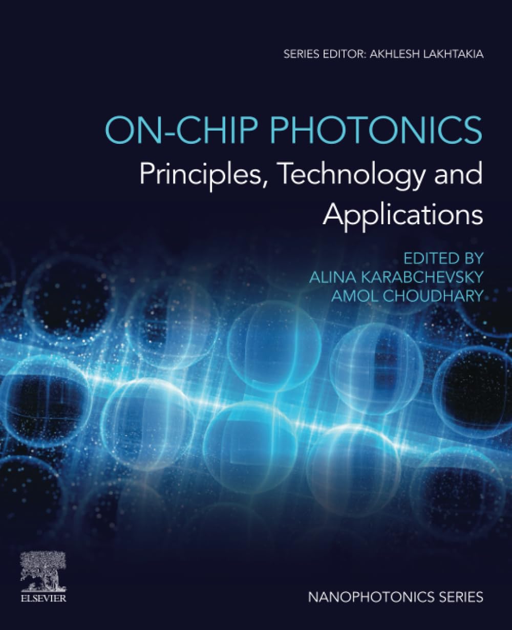 Amazon.com: On-Chip Photonics: Principles, Technology and Applications (Nanophotonics ...