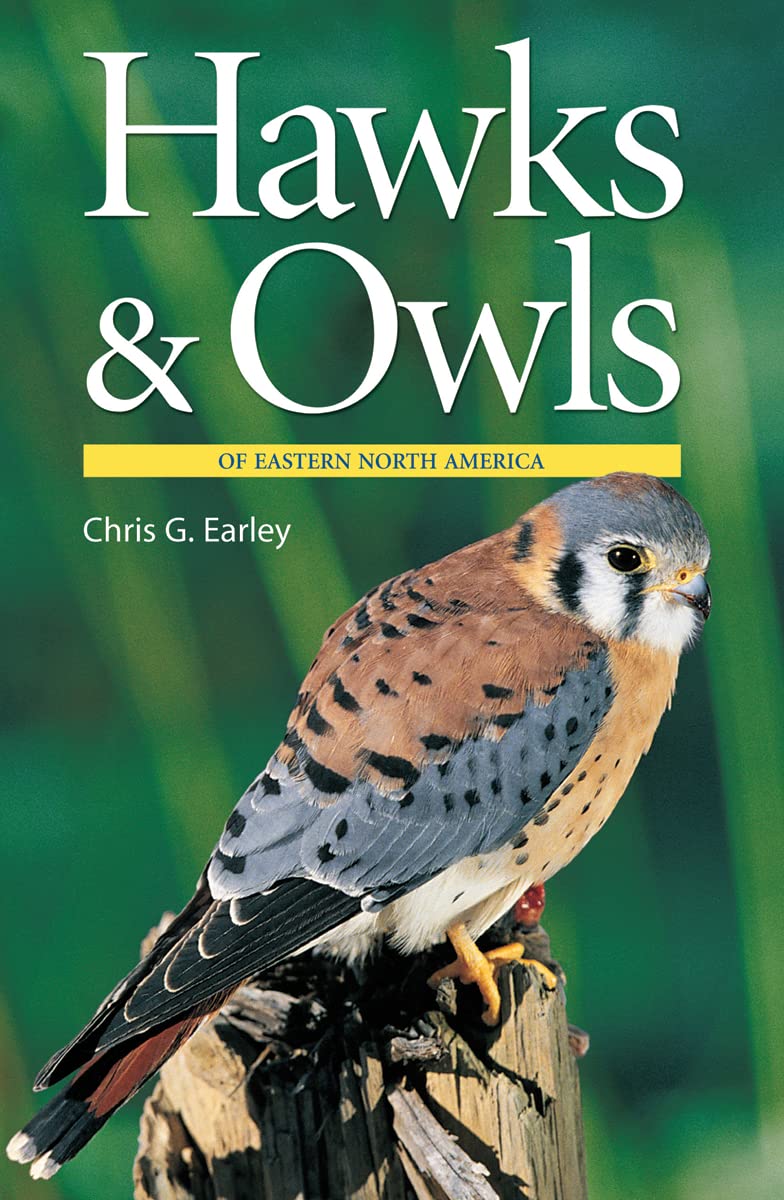 Hawks and Owls of Eastern North America: Earley, Chris: 9781554079995 ...