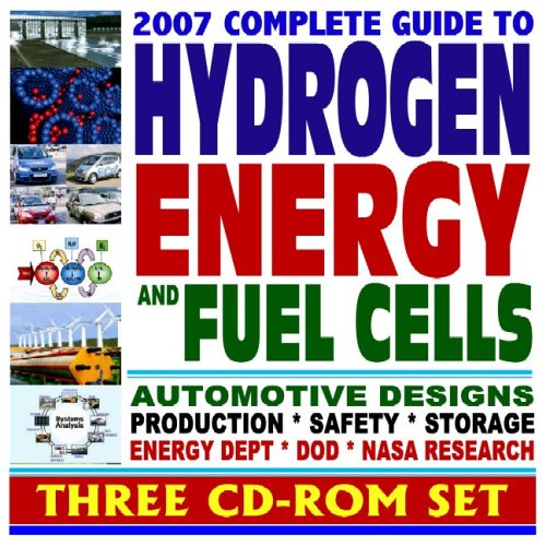 2007 Complete Guide to Hydrogen Energy and Fuel Cells: Automotive ...
