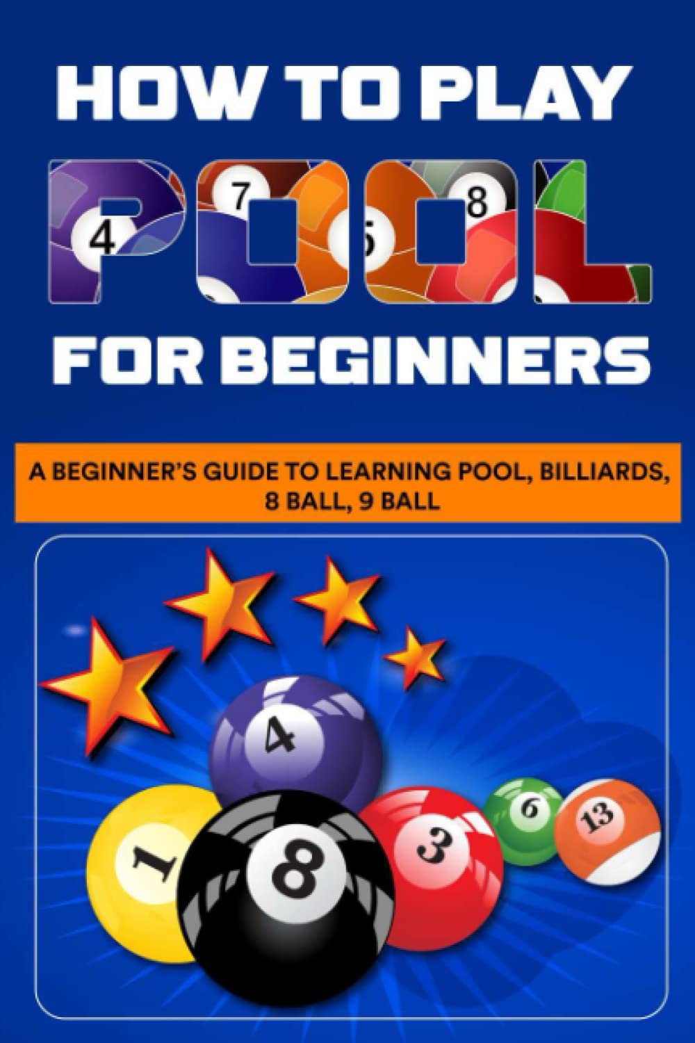 How to Play Pool for Beginners: A Beginner’s Guide to Learning Pool ...