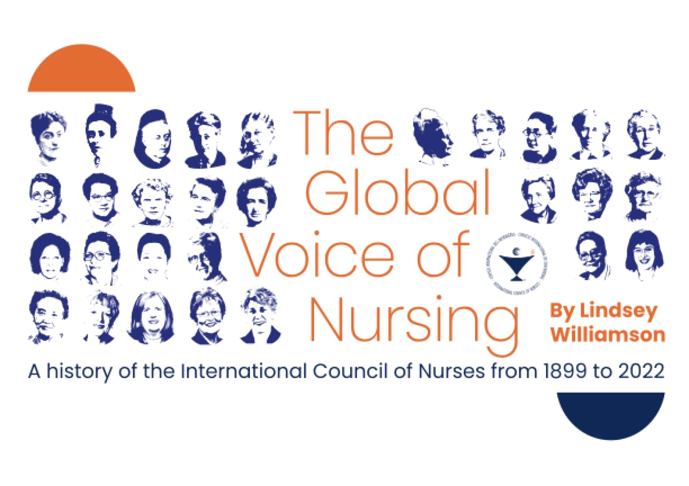 The Global Voice of Nursing: A history of the International Council of ...