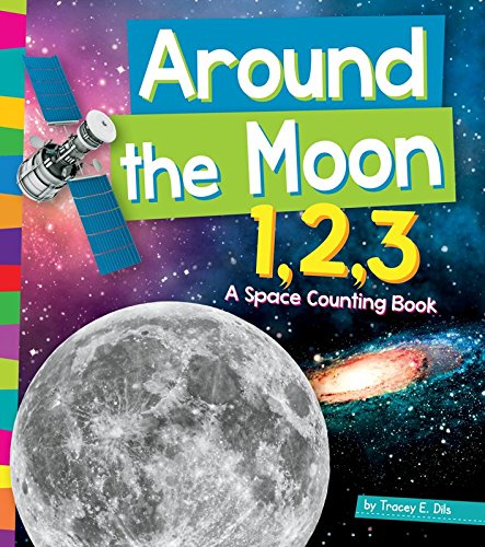 Amazon.com: Around the Moon 1,2,3: A Space Counting Book (1, 2, 3 ...