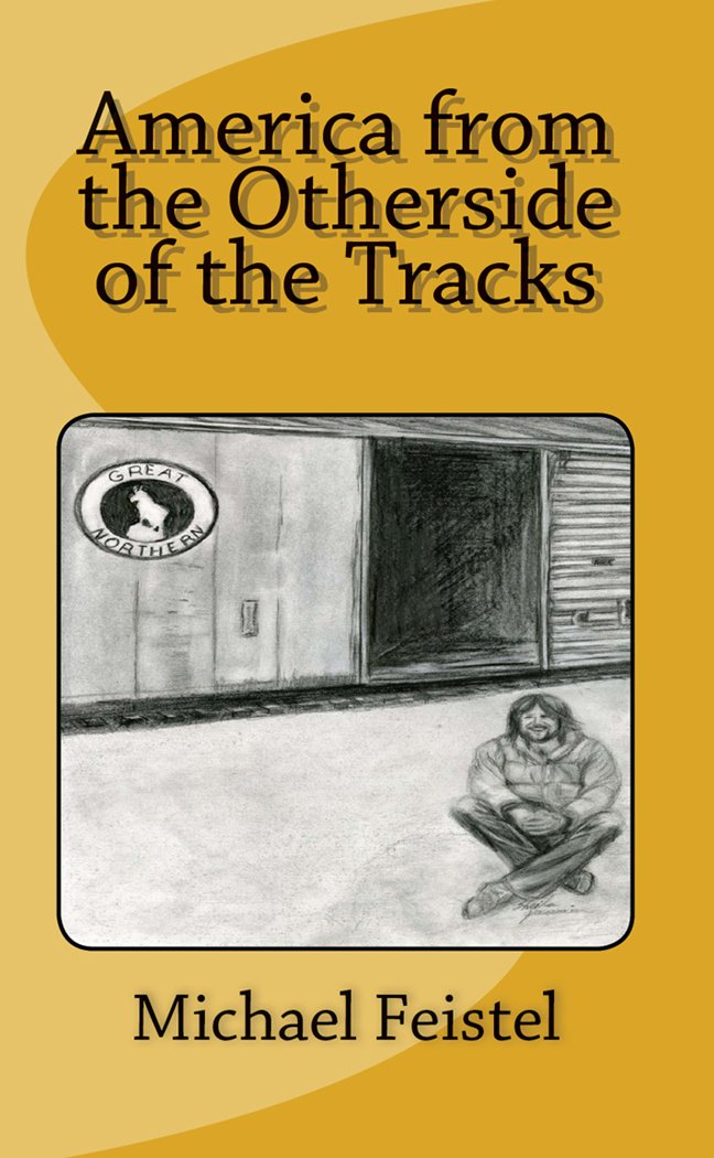 Amazon.com: america from the otherside of the tracks eBook : Feistel, Michael Allen, feistel ...