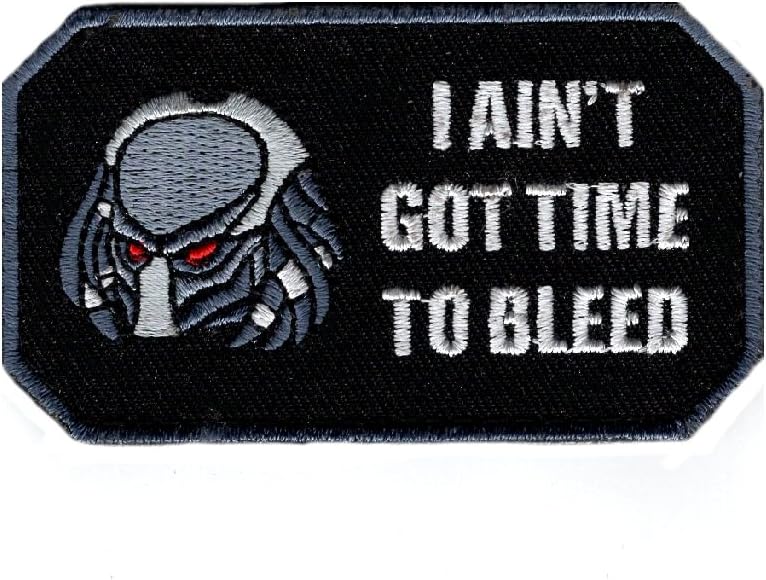 Amazon.com: I Ain't Got Time to Bleed Predator Movie Alien Military ...