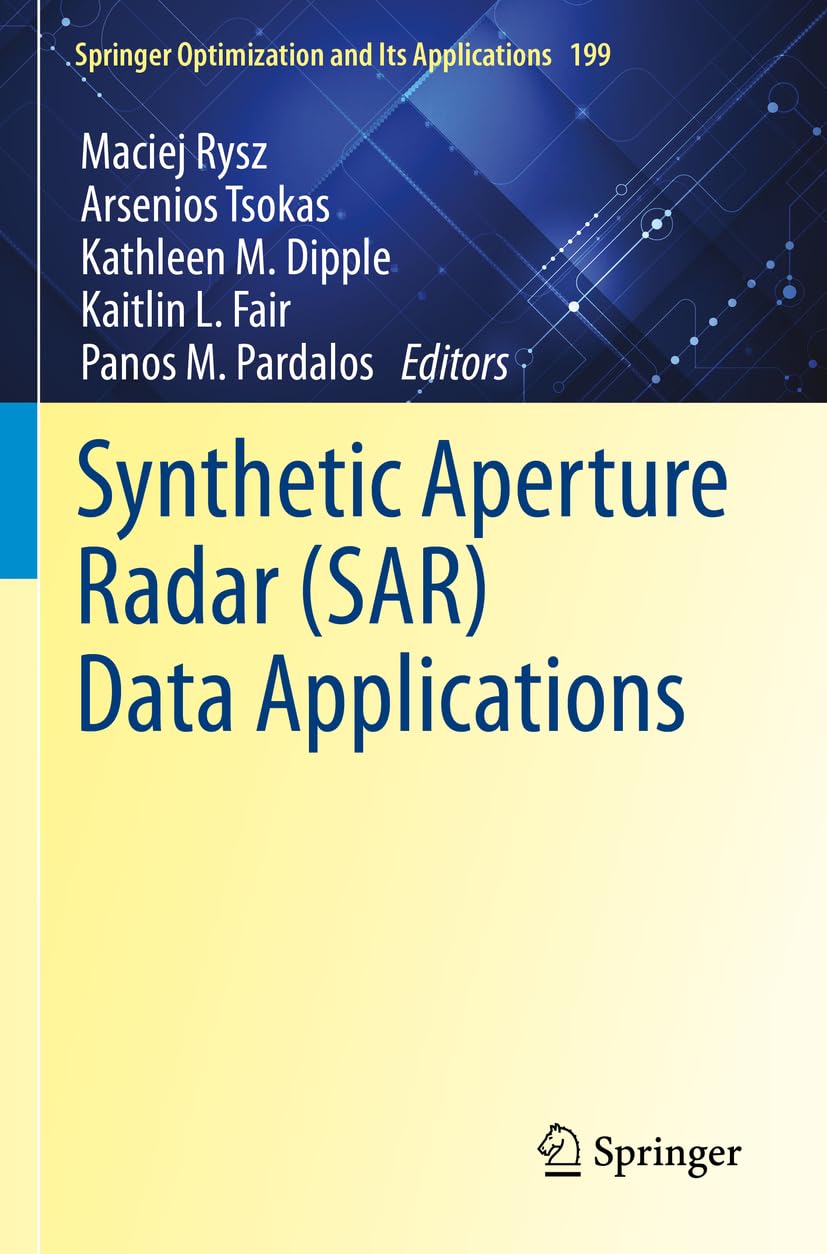 Amazon.com: Synthetic Aperture Radar (SAR) Data Applications (Springer Optimization and Its ...