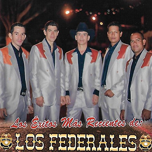 Play Los Éxitos Más Recientes de los Federales by Los Federales on ...
