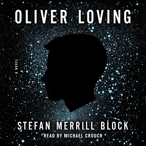 Amazon.com: Oliver Loving: A Novel (Audible Audio Edition): Stefan ...