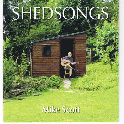 Scott, Mike - Shed Songs - Amazon.com Music