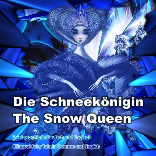 Amazon.com: Die Schneekönigin. The Snow Queen. Zweisprachig in Deutsch ...