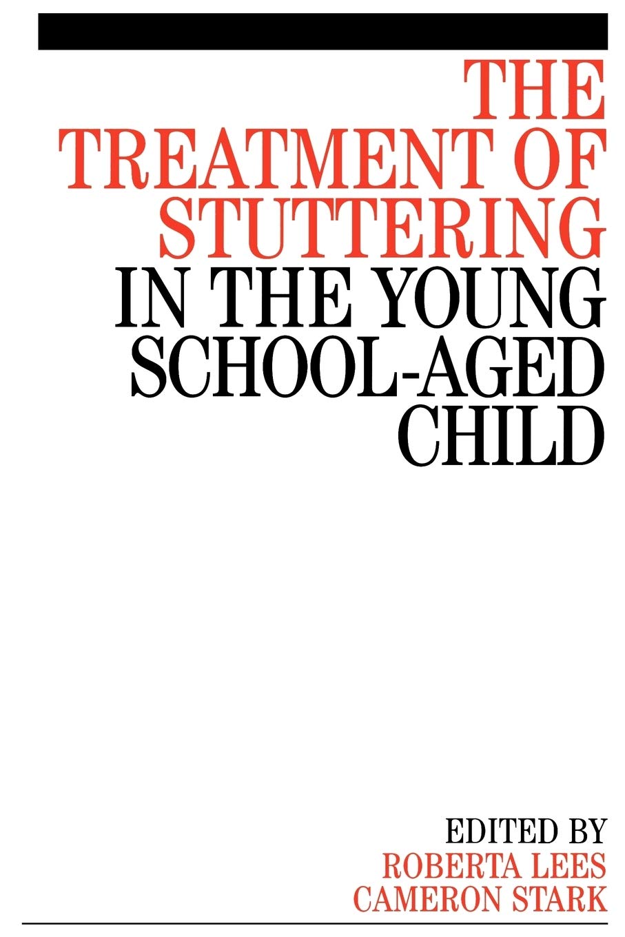 The Treatment of Stuttering in the Young School Aged Child: Lees ...
