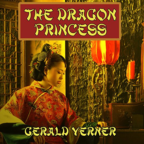 The Dragon Princess: A Novel of Adventure (Audio Download): Gerald ...