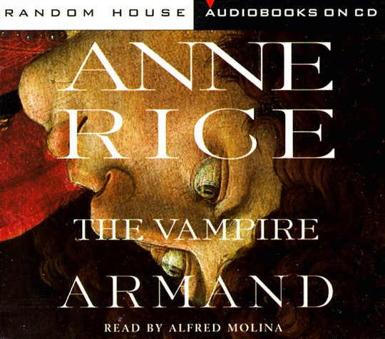 The Vampire Armand (Rice, Anne, Vampire Chronicles (New York, N.Y ...
