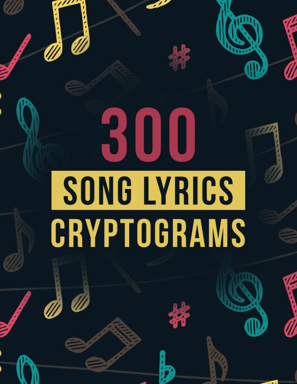 300 Song Lyrics Cryptograms: Substitution Ciphers Featuring Music ...