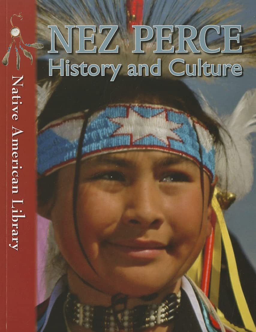 Nez Perce History and Culture (Native American Library): Dwyer, Helen ...