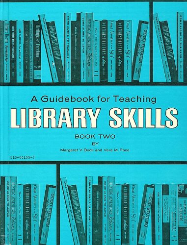 A Guidebook for Teaching Library Skills (Volume 2): unknown author ...