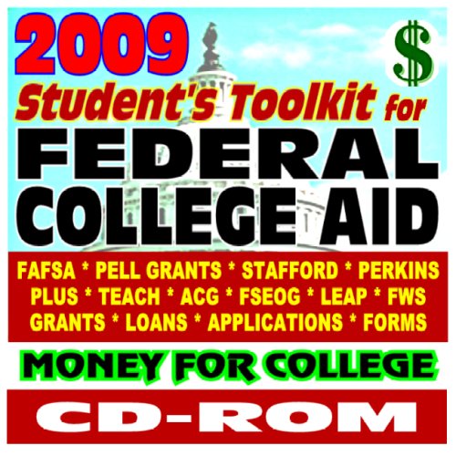 2009 Student's Toolkit for Federal College Aid: Ultimate Guide to ...