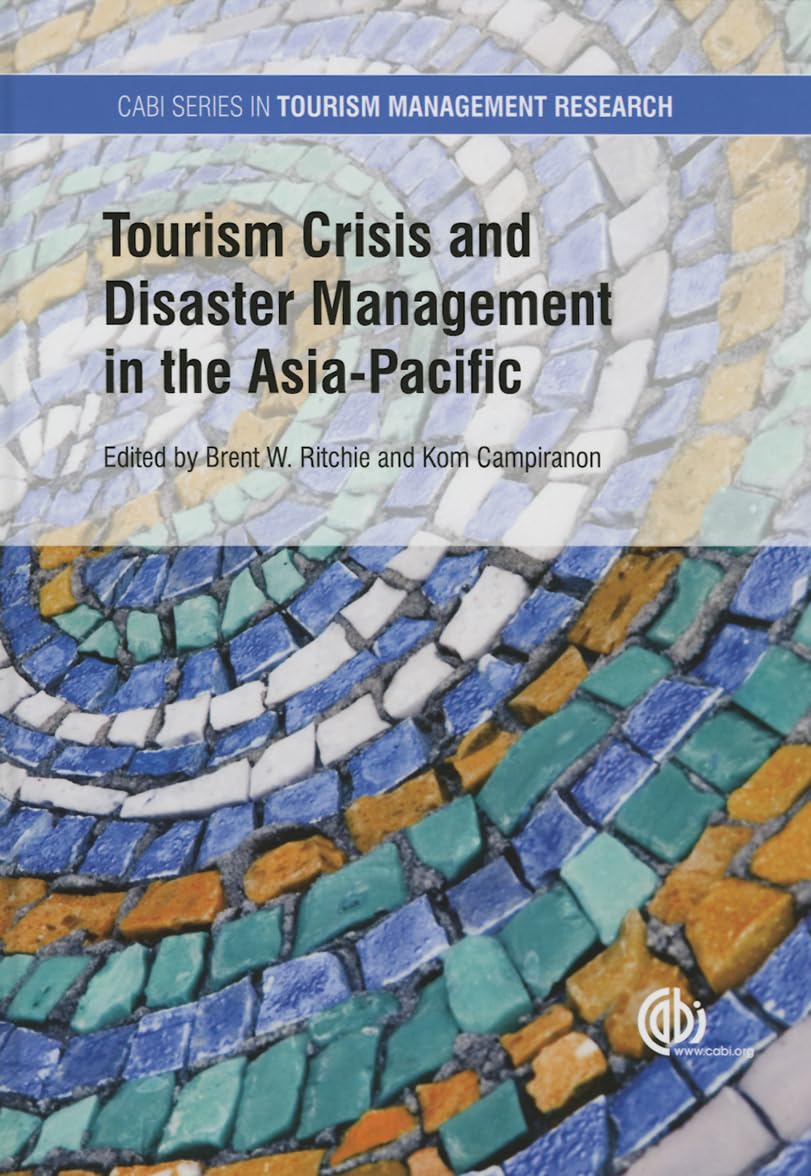 Tourism Crisis and Disaster Management in the Asia-Pacific (Tourism ...