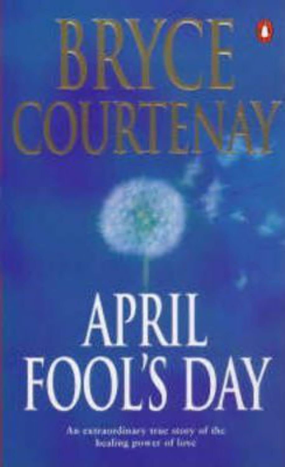 April Fool's Day: Courtenay, Bryce: 9780140272932: Amazon.com: Books