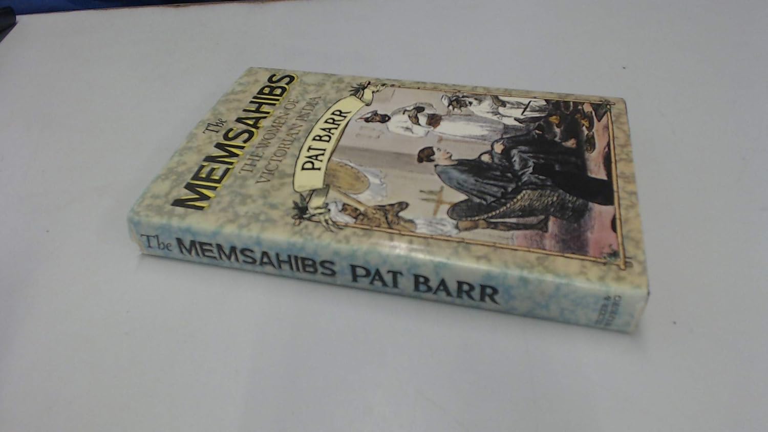 Buy The Memsahibs: The Women of Victorian India Book Online at Low ...