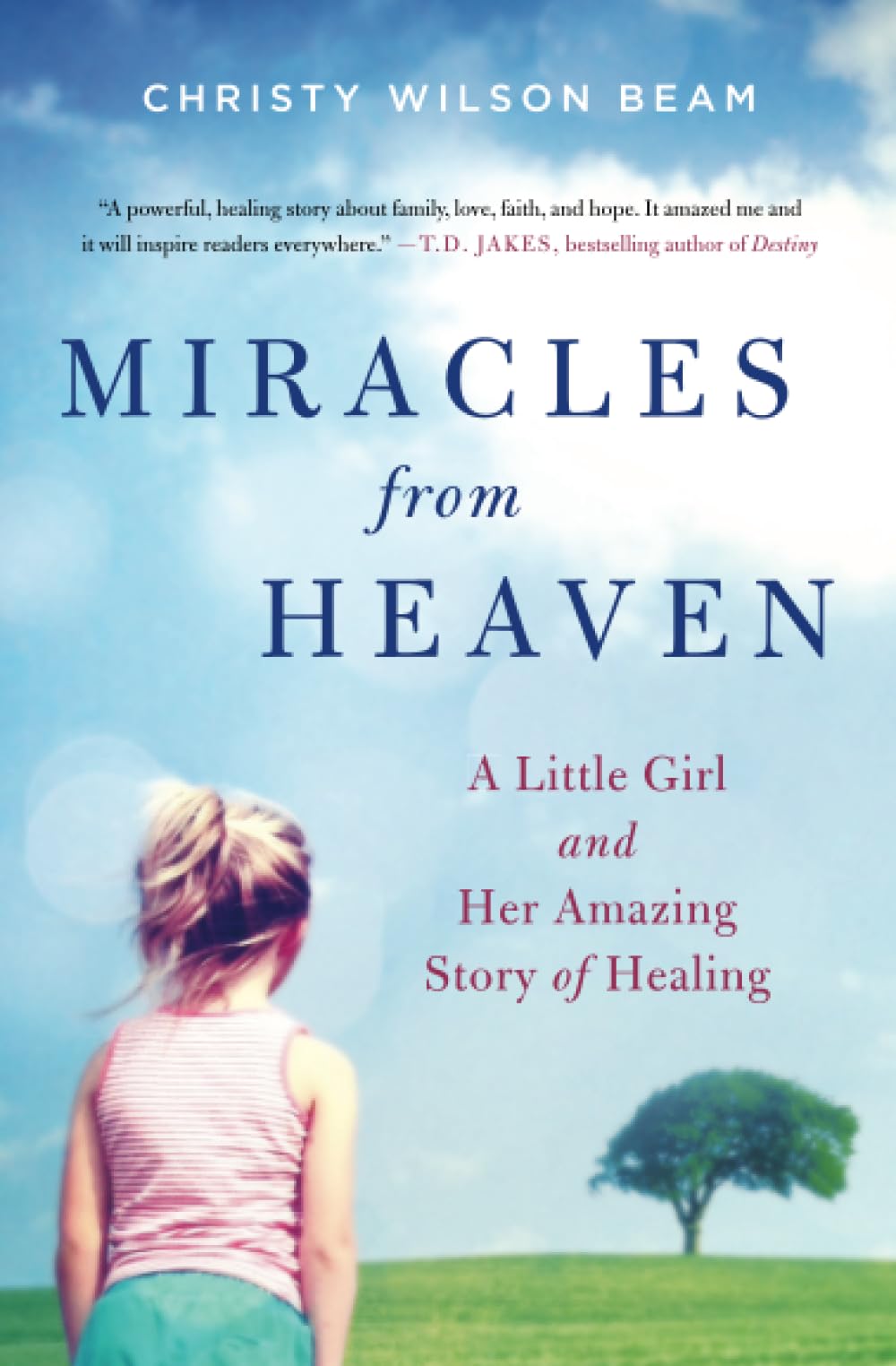 Amazon.com: Miracles from Heaven: 9780316381833: Beam, Christy Wilson ...