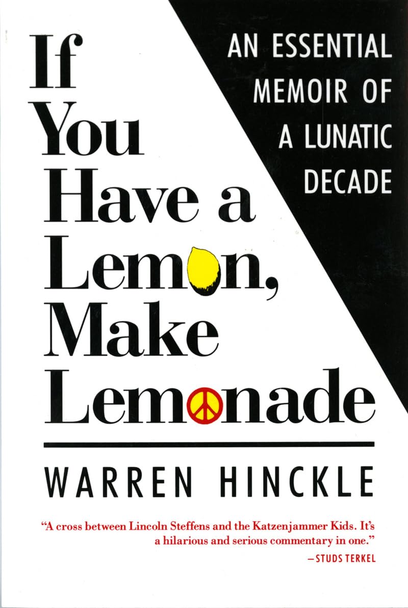 If You Have a Lemon, Make Lemonade: Hinckle, Warren: 9780393306361 ...