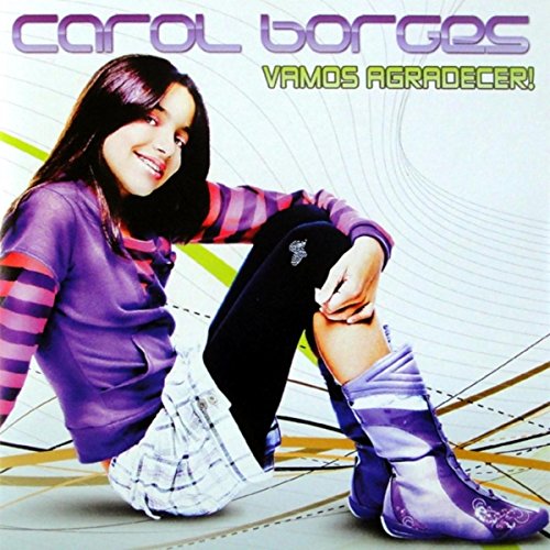 Play Vamos Agradecer by Carol Borges on Amazon Music