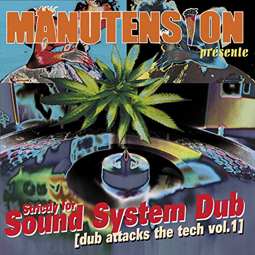 Amazon MusicでManutensionのStrictly for Sound System Dub (Dub Attacks the Tech, Vol. 1)を再生する