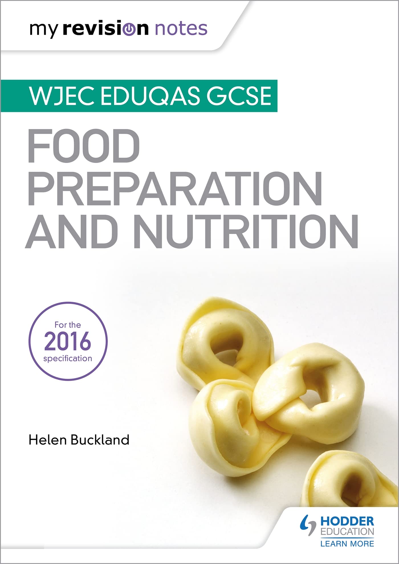 My Revision Notes: WJEC Eduqas GCSE Food Preparation and Nutrition ...