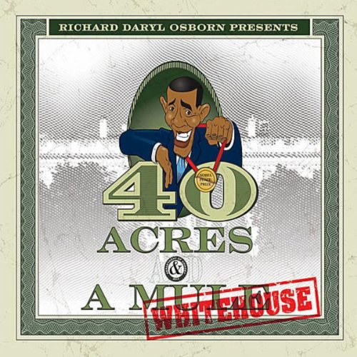 Amazon MusicでRichard Daryl Osbornの40 Acres And A White Houseを再生する