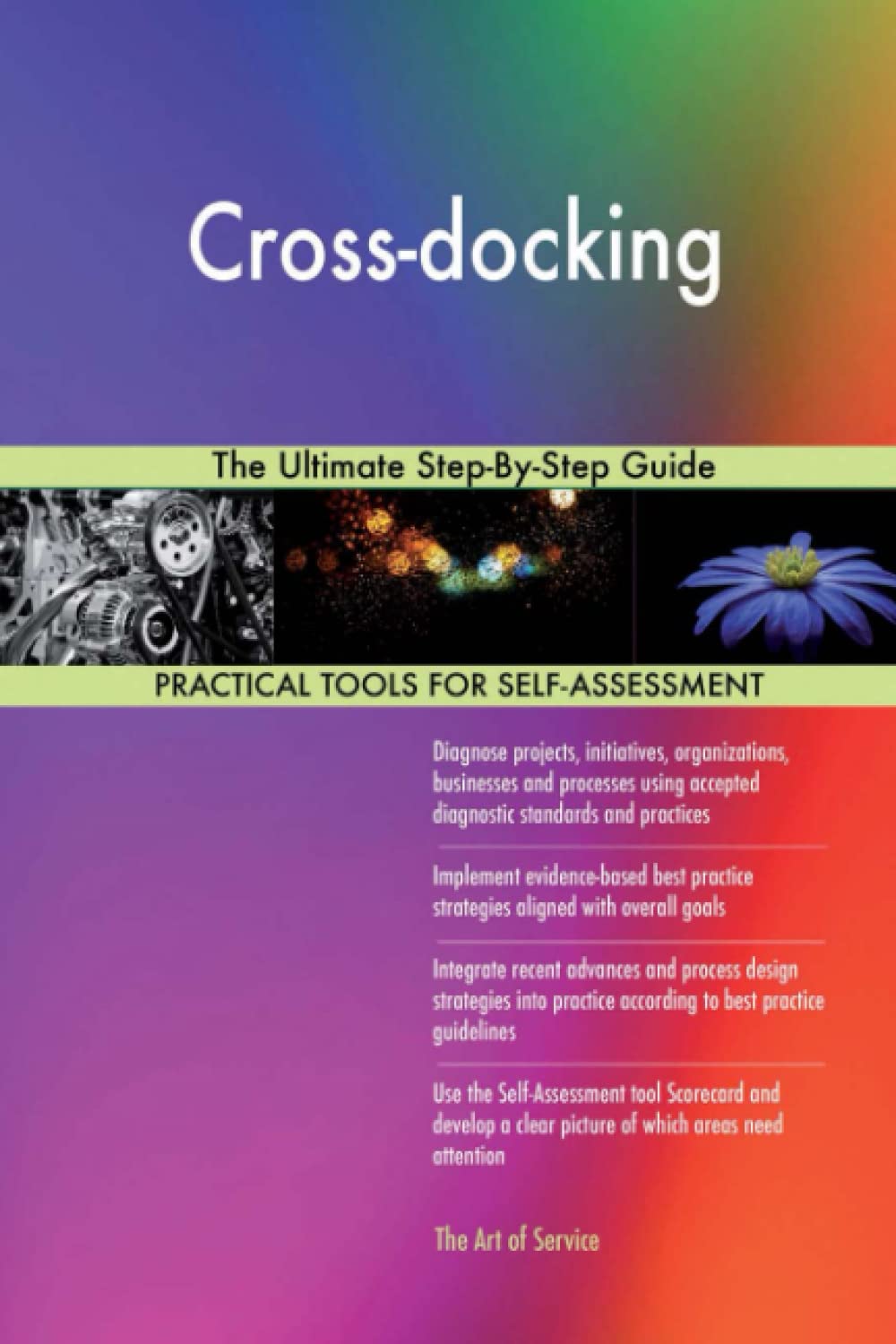 Cross-docking The Ultimate Step-By-Step Guide: Gerardus Blokdyk ...