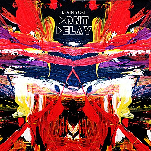 Play Don't Delay by Kevin Yost on Amazon Music