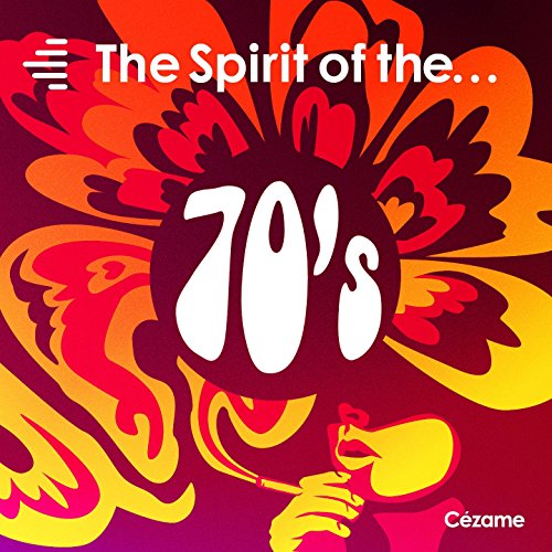 Écouter The Spirit of the 70's par Eric Lohrer, André Charlier, Olivier ...