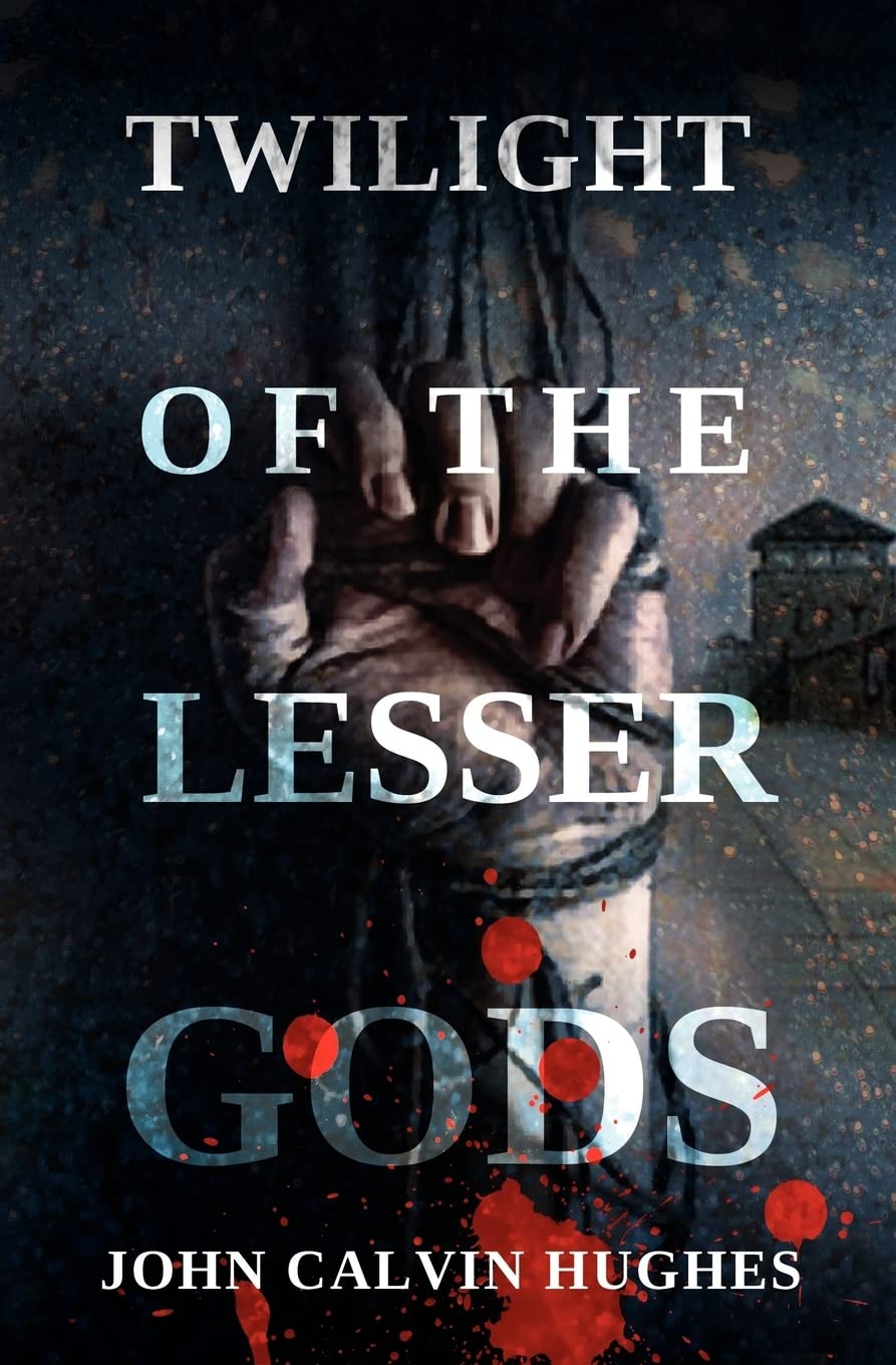 Twilight of the Lesser Gods: Hughes, John Calvin: 9781467927109: Amazon ...