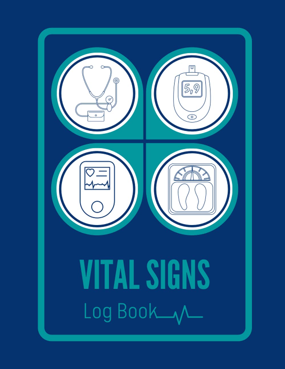 Vital Signs Log Book: Easy to use all -in-one daily journal to keep ...