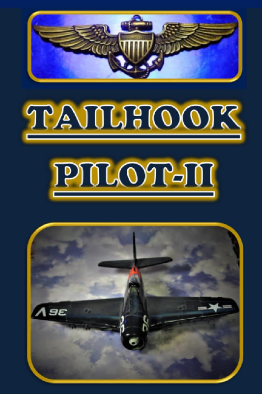 TAILHOOK PILOT-II: Fox, Wayne: 9781088723173: Amazon.com: Books