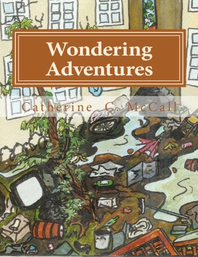 Wondering Adventures: Philosophy for Children 2: McCall, Dr. Catherine ...