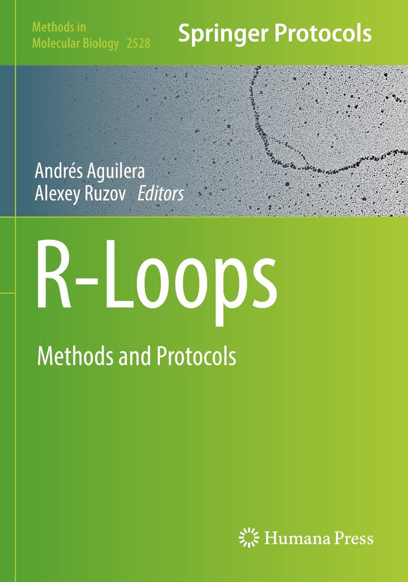 Buy R-Loops: Methods and Protocols: 2528 (Methods in Molecular Biology ...