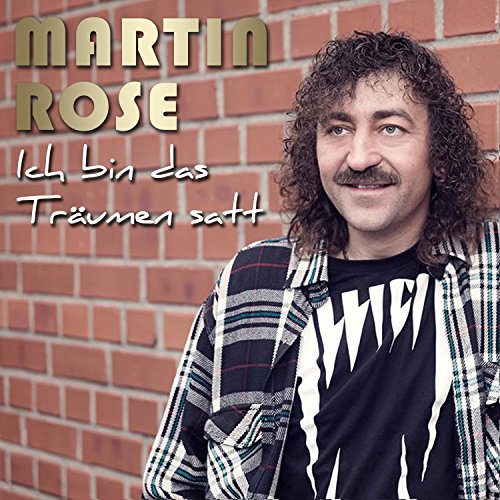 Ich bin das Träumen satt von Martin Rose bei Amazon Music - Amazon.de
