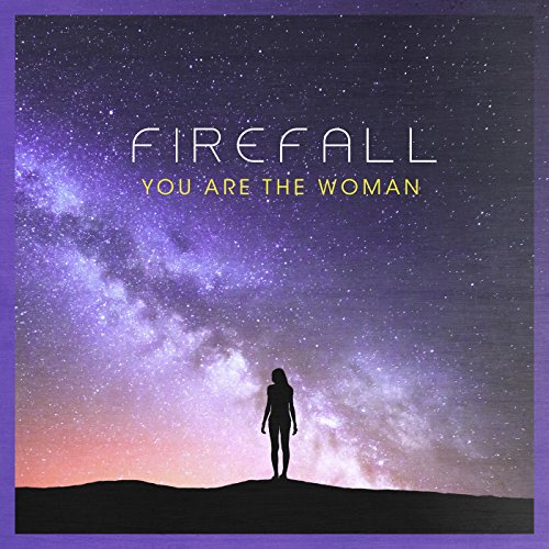 Play You Are the Woman by Firefall on Amazon Music