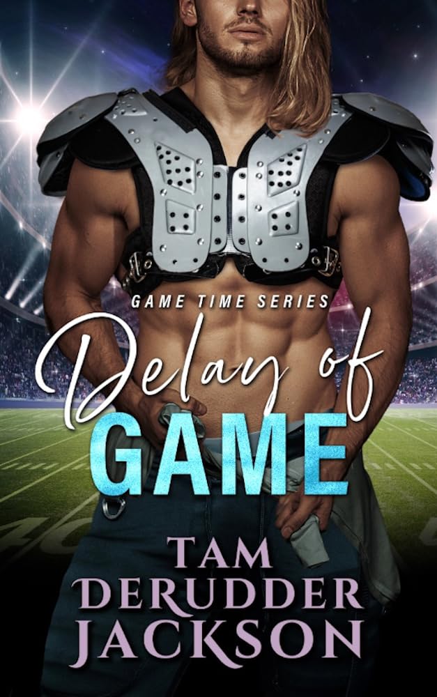 Delay of Game (Game Time Series) - Kindle edition by DeRudder Jackson ...