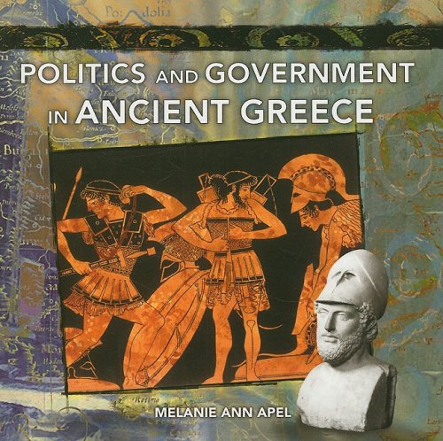 Politics and Government in Ancient Greece (Primary Sources of Ancient ...