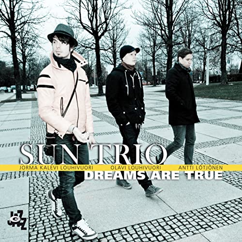 Dreams Are True by Sun Trio on Amazon Prime Music