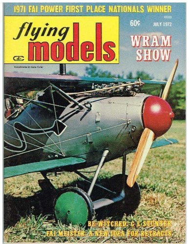 Flying Models Magazine (July 1972) WRAM Show / The Nordics / Retract ...