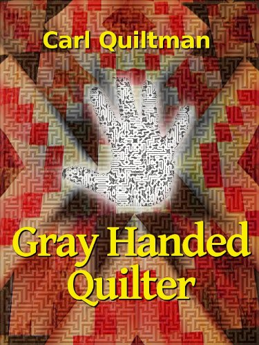 Amazon.com: Gray Handed Quilter eBook : Quiltman, Carl: Books